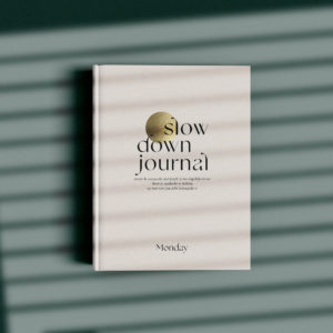 MONDAY Slow Down Journal • monday